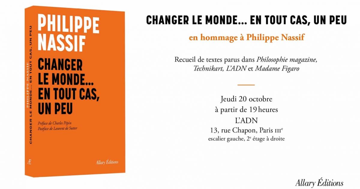 Lancement de l’ouvrage en hommage à Philippe Nassif - L'ADN